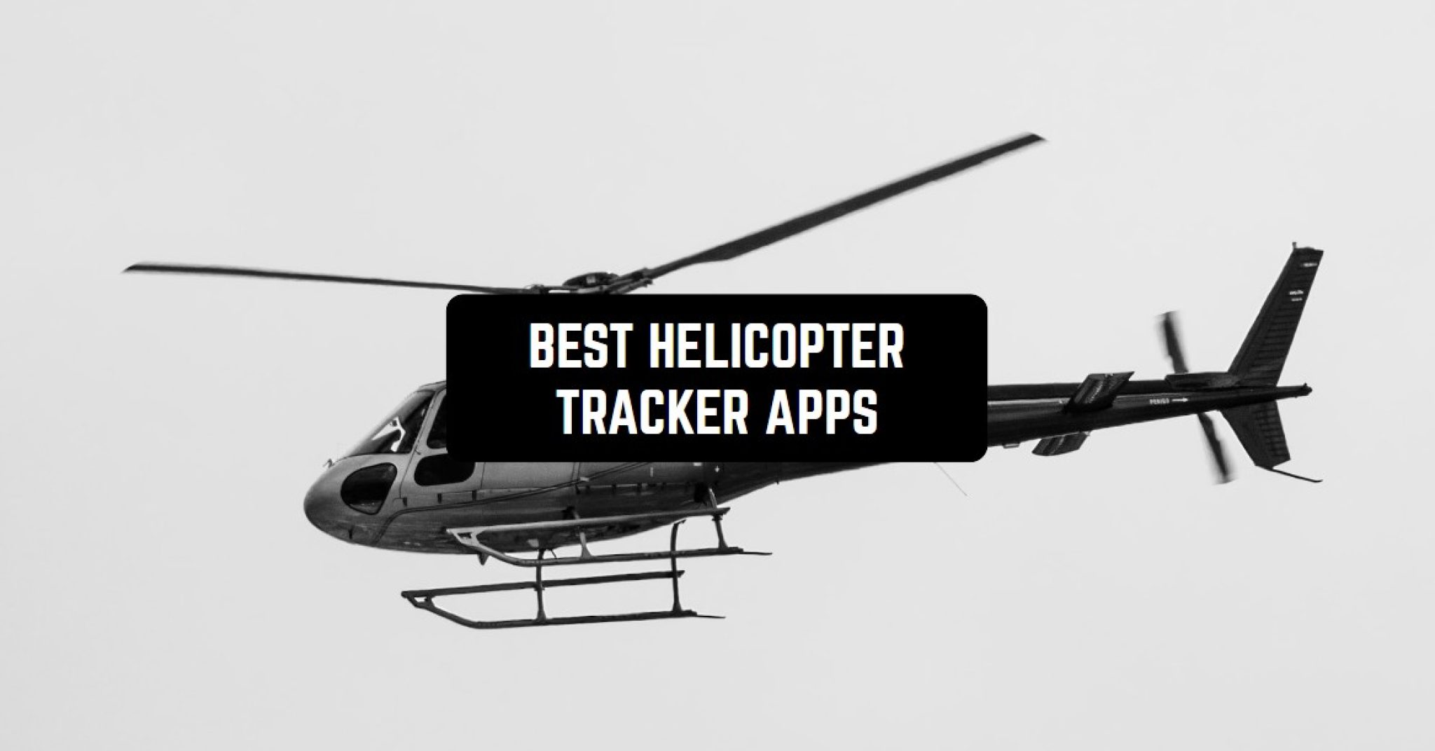 5 Best Helicopter Tracker Apps for Android & iOS | Freeappsforme - Free ...