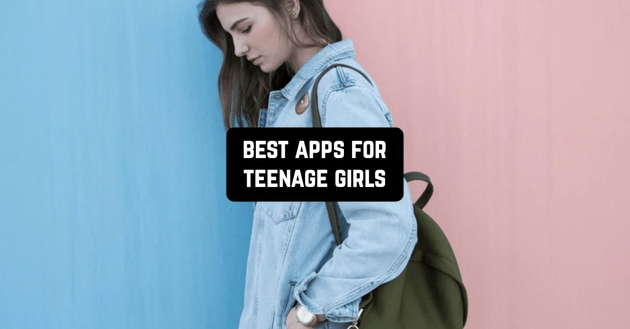 27 Best Apps for Teenage Girls (Android & iOS) | Freeappsforme - Free ...