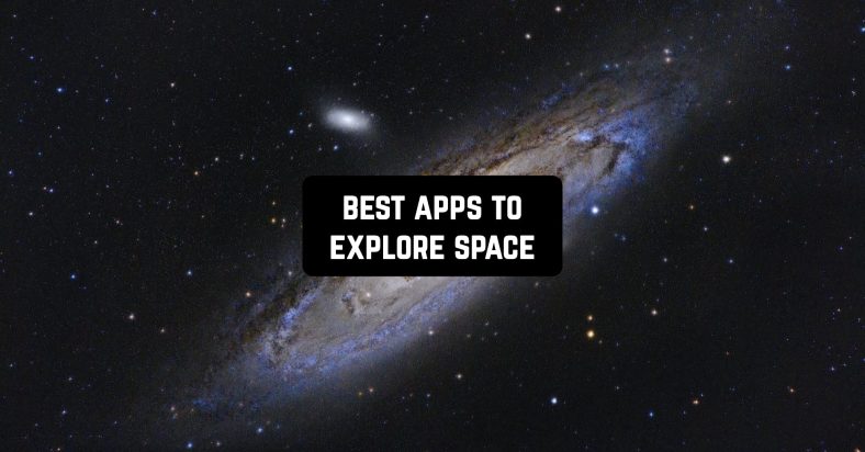 11 Best Apps to Explore Space on Android & iOS | Freeappsforme - Free ...