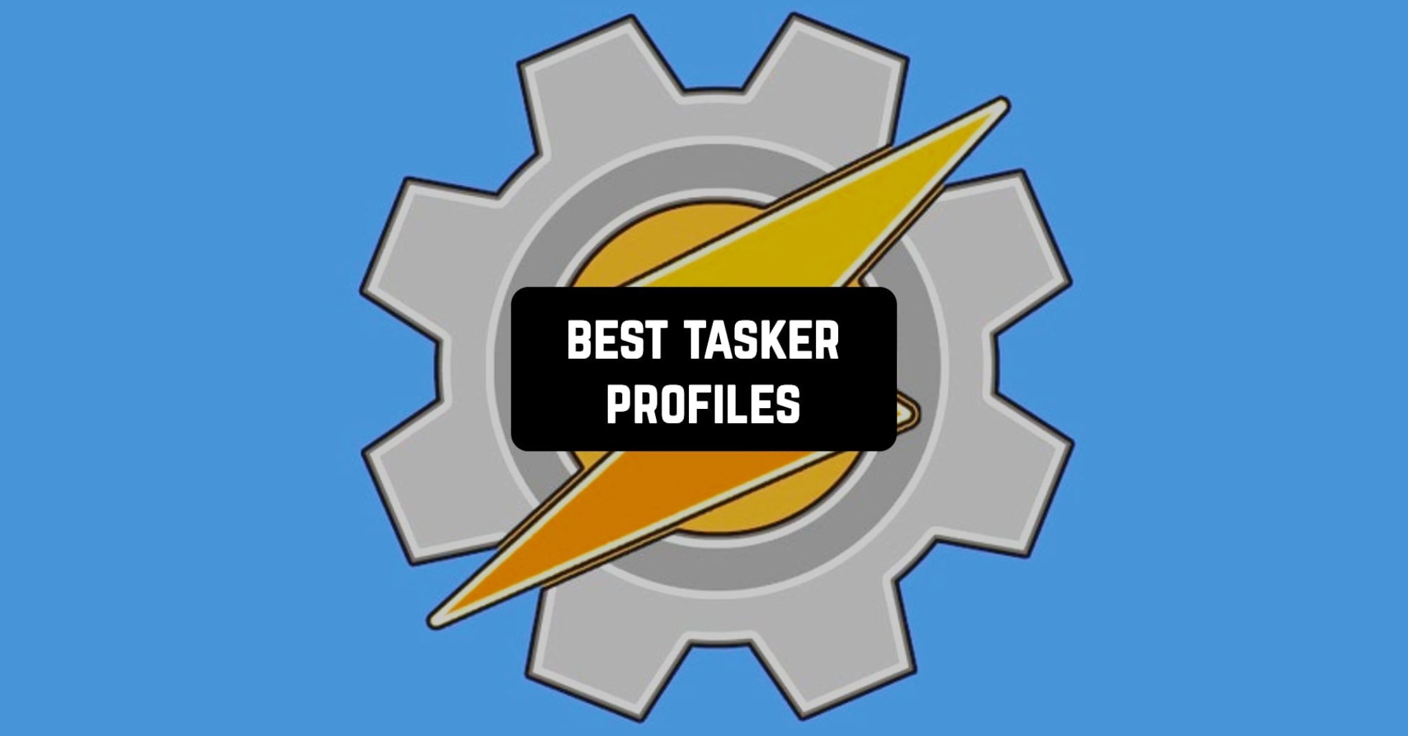 41 Best Tasker Profiles 2025 | Freeappsforme - Free apps for Android ...