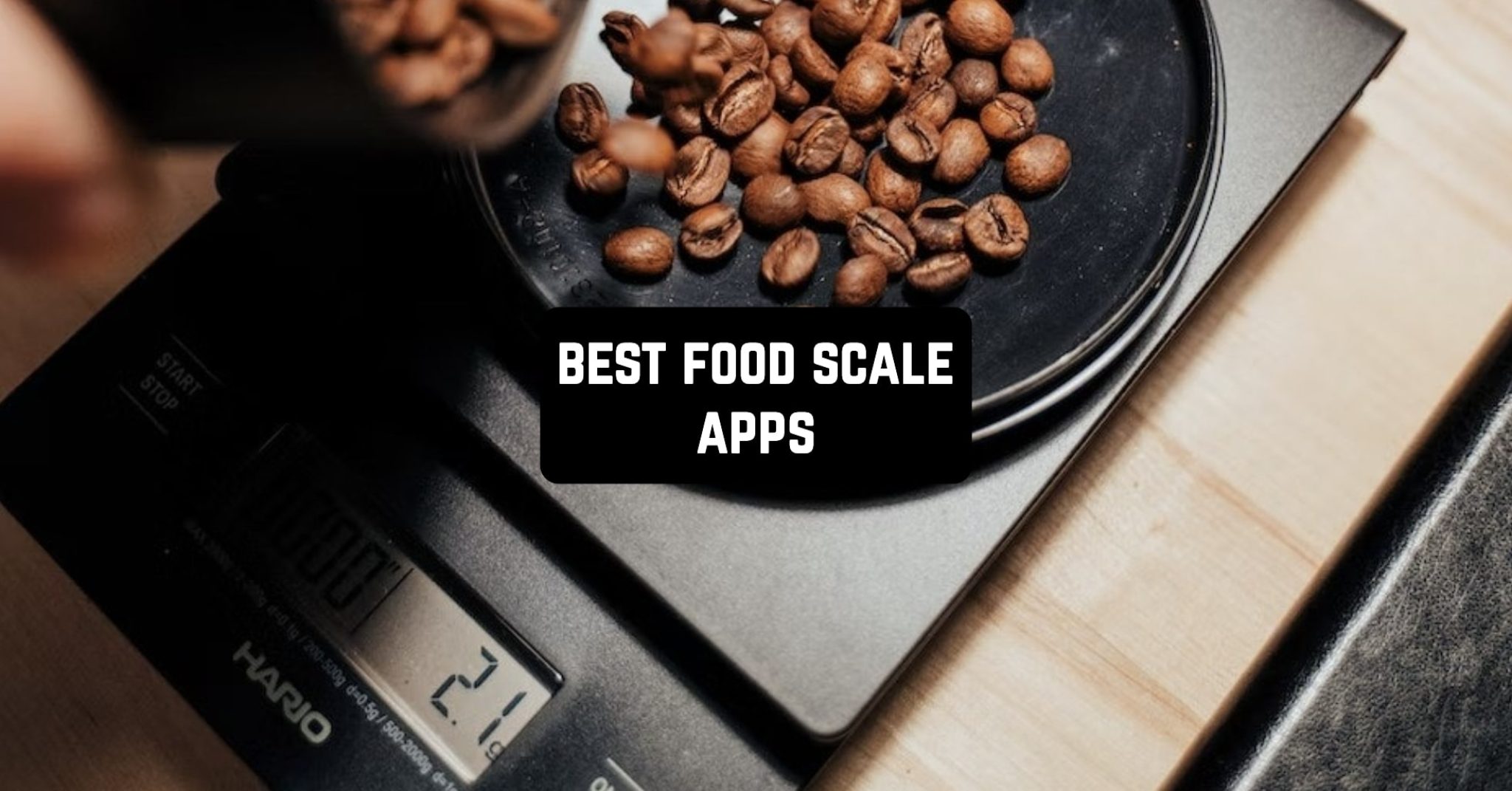 11 Best Food Scale Apps for Android & iOS | Freeappsforme - Free apps ...