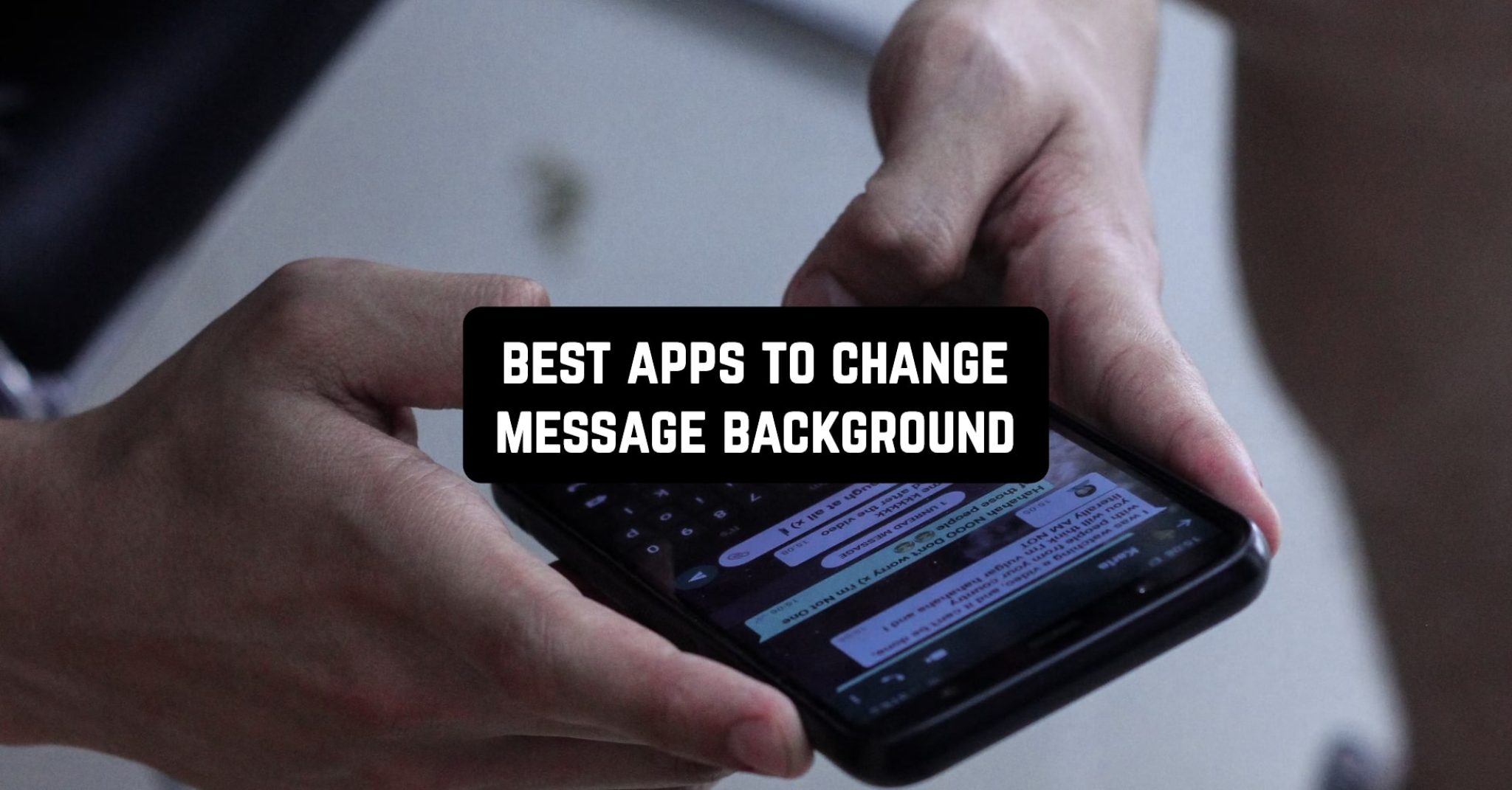 11 Best Apps to Change Message Background (Android & iOS ...