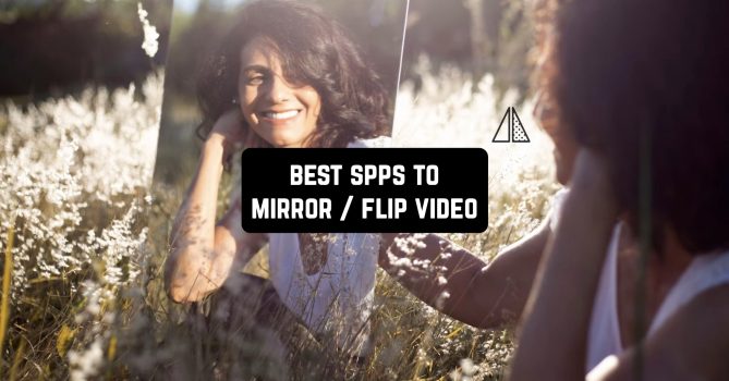 11 Best Apps to Mirror / Flip Video on Android & iOS | Freeappsforme ...