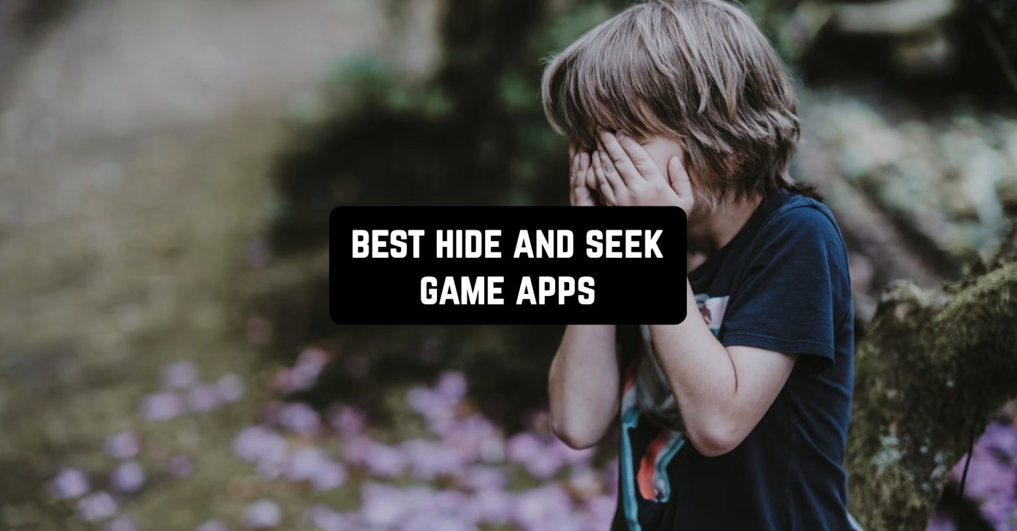 7 Best Hide and Seek Game Apps for Android & iOS | Freeappsforme - Free ...