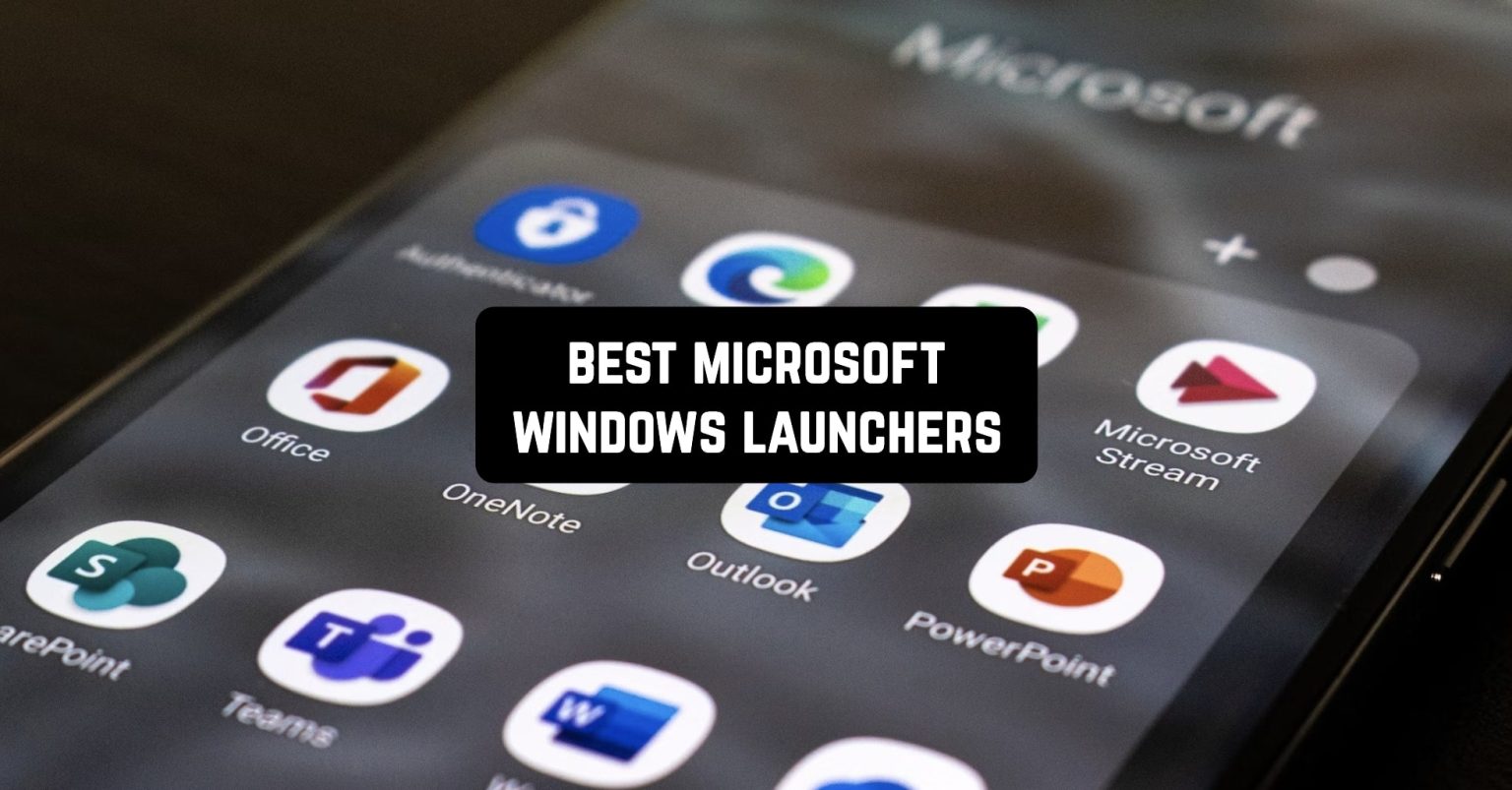 9 Best Microsoft Windows Launchers for Android devices | Freeappsforme ...