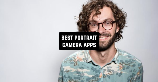 12 Best Portrait Camera Apps for Android & iOS | Freeappsforme - Free ...