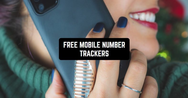 11 Free Mobile Number Trackers for Android & iOS | Freeappsforme - Free ...