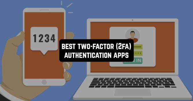 15 Best Two-Factor Authentication (2FA) Apps for Android & iOS ...