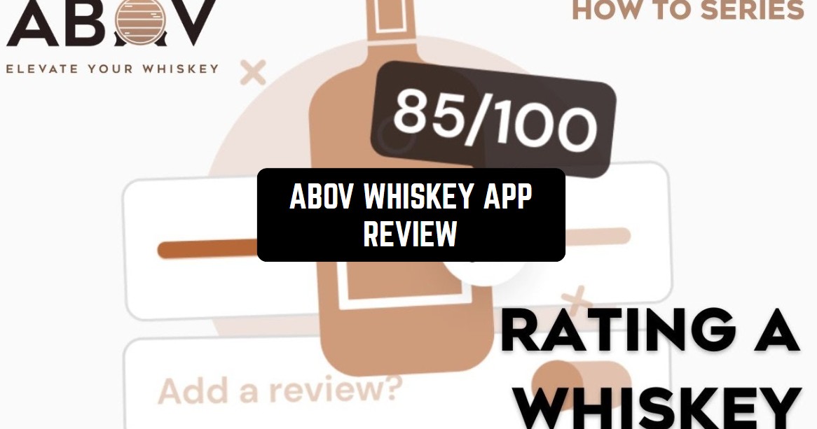 Abov Whiskey App Review | Freeappsforme - Free apps for Android and iOS
