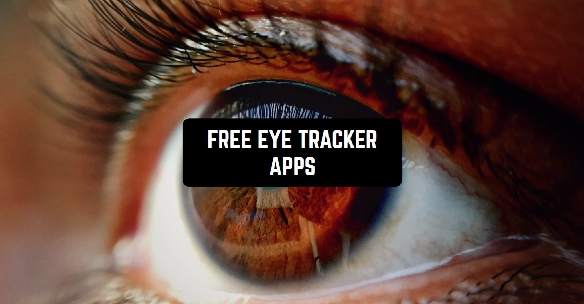 6 Free Eye Tracker Apps for Android & iOS | Freeappsforme - Free apps ...