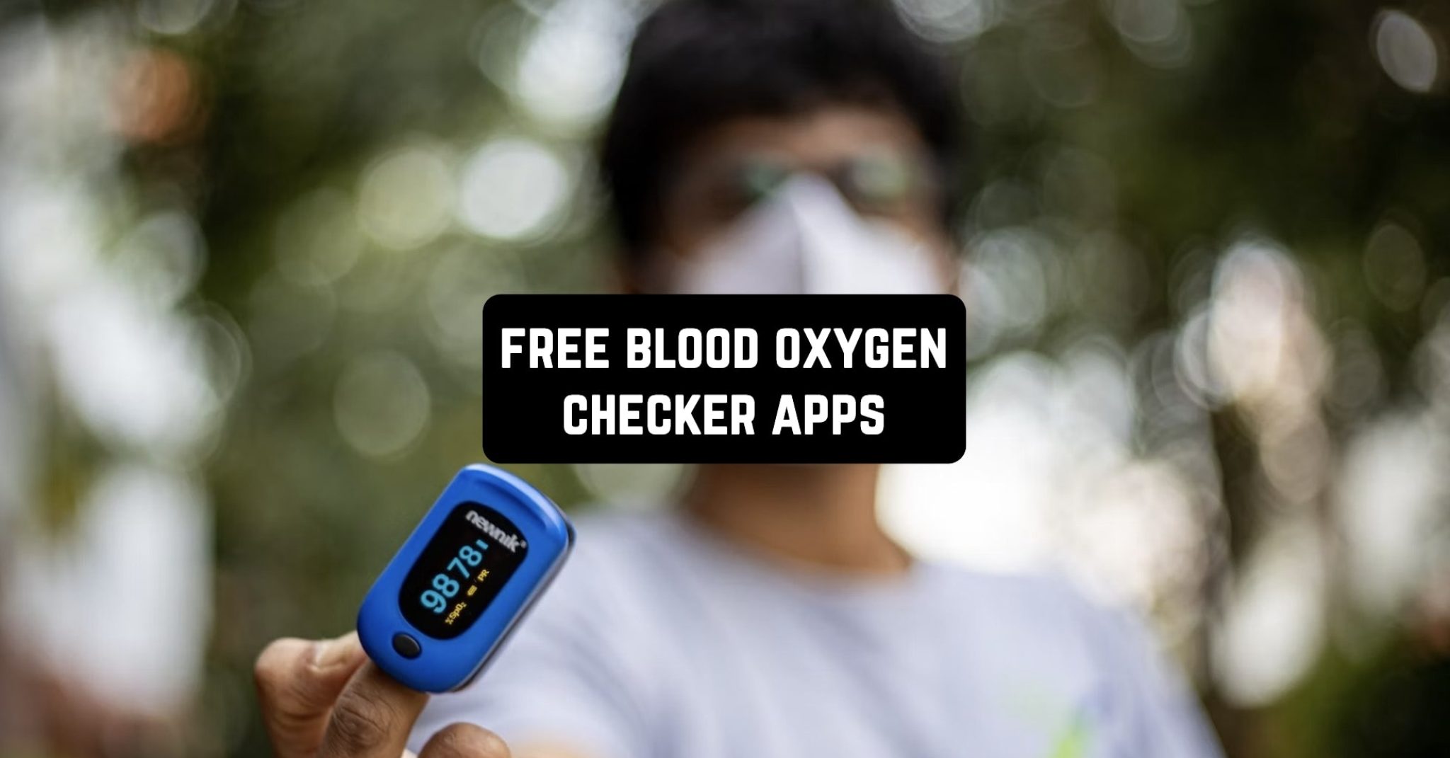 5 Free Blood Oxygen Checker Apps for Android & iOS | Freeappsforme ...
