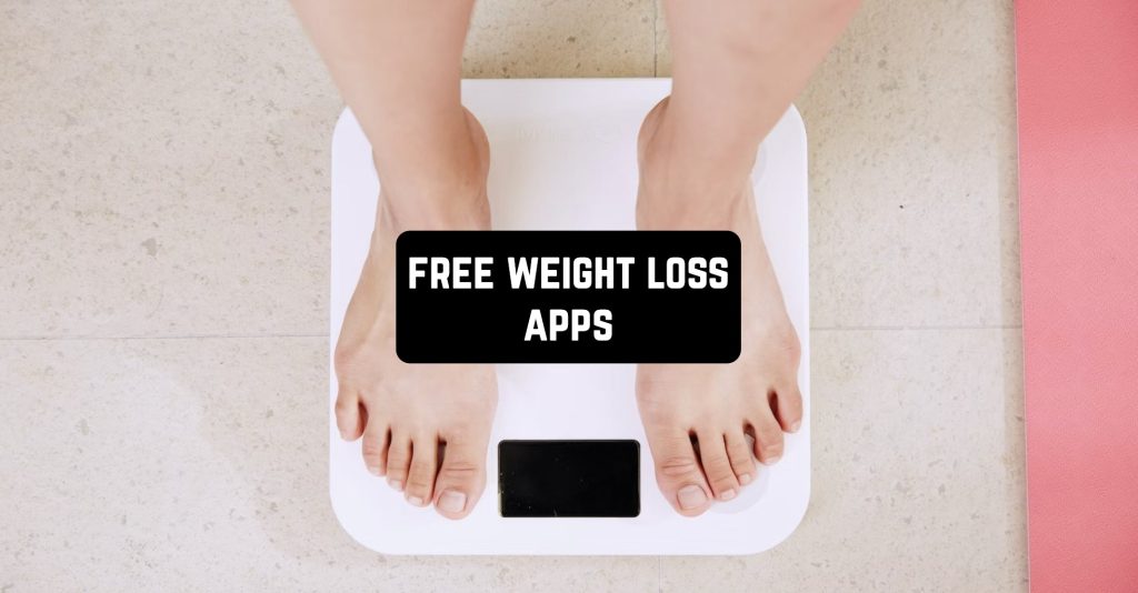 21 Free Weight Loss Apps 2025 for Android & iOS | Freeappsforme - Free apps for Android and iOS