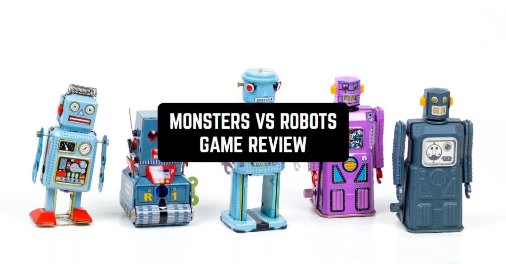 Monsters vs Robots Game Review | Freeappsforme - Free apps for Android ...