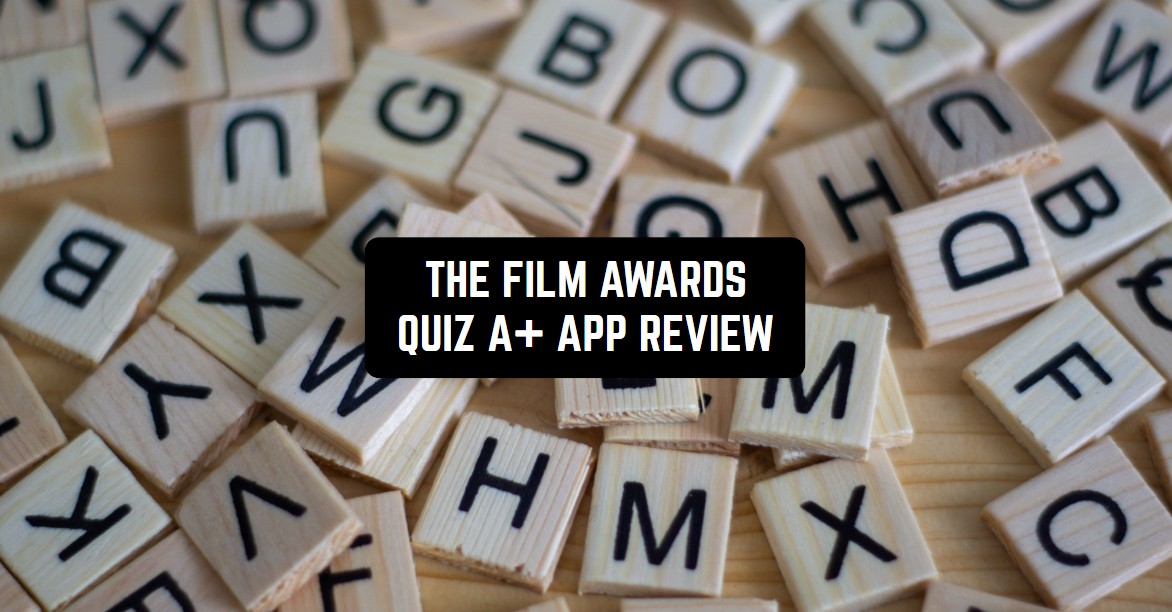 The Film Awards Quiz A+ App Review | Freeappsforme - Free apps for ...
