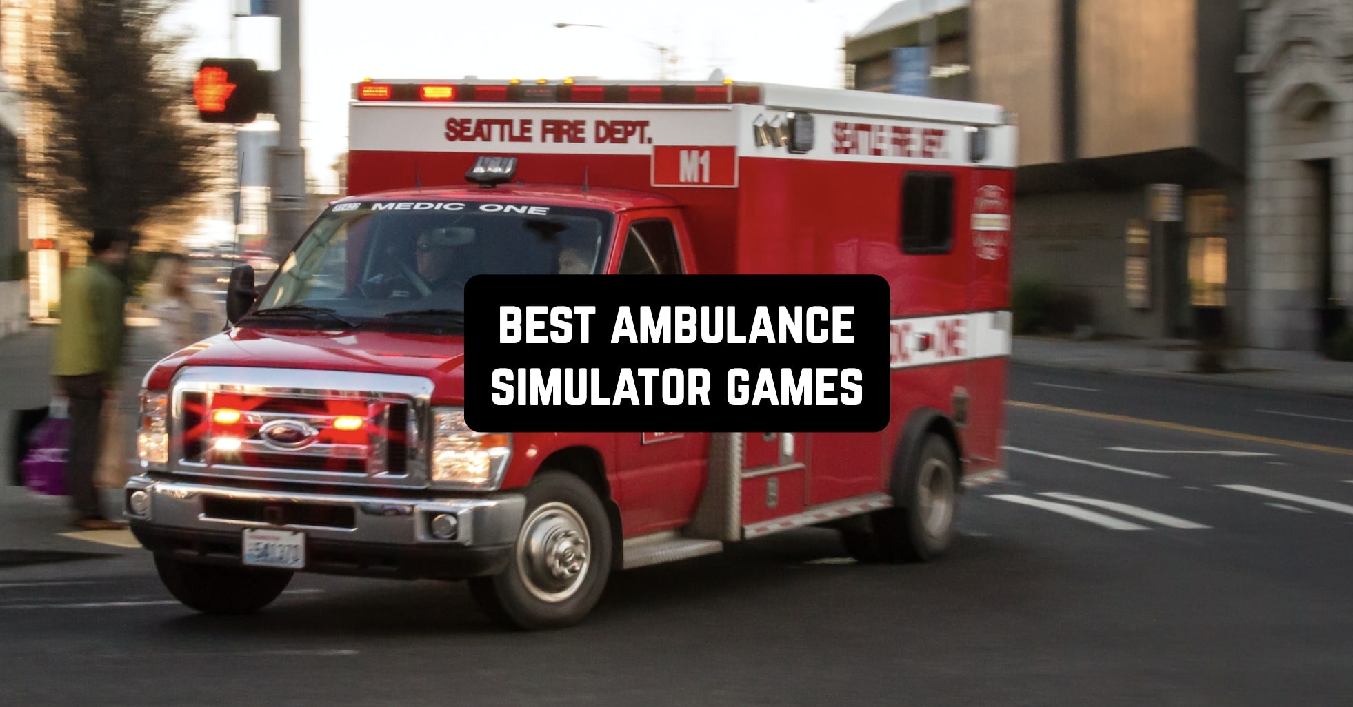 11 Best Ambulance Simulator Games for Android & iOS | Freeappsforme ...