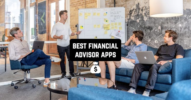 11 Best Financial Advisor Apps in 2025 | Freeappsforme - Free apps for ...