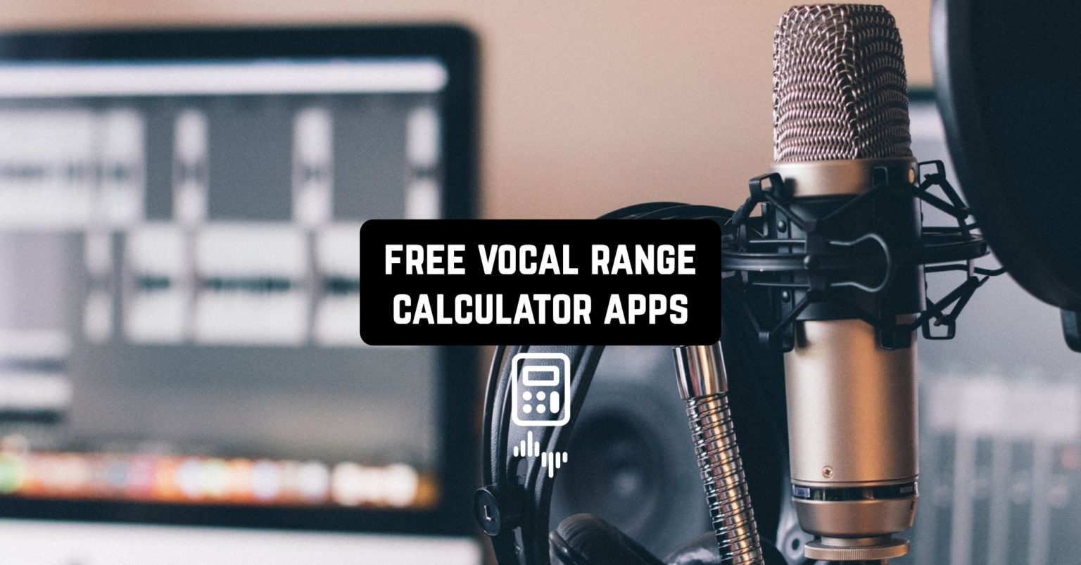7 Free Vocal Range Calculator Apps for Android & iOS | Freeappsforme ...