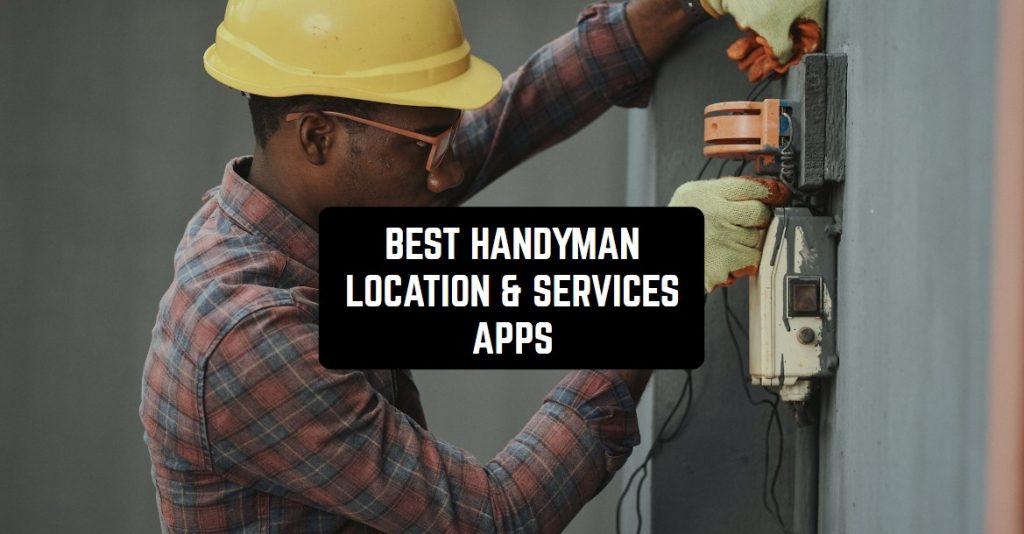 11 Best Handyman Location & Services Apps in 2026 | Freeappsforme ...