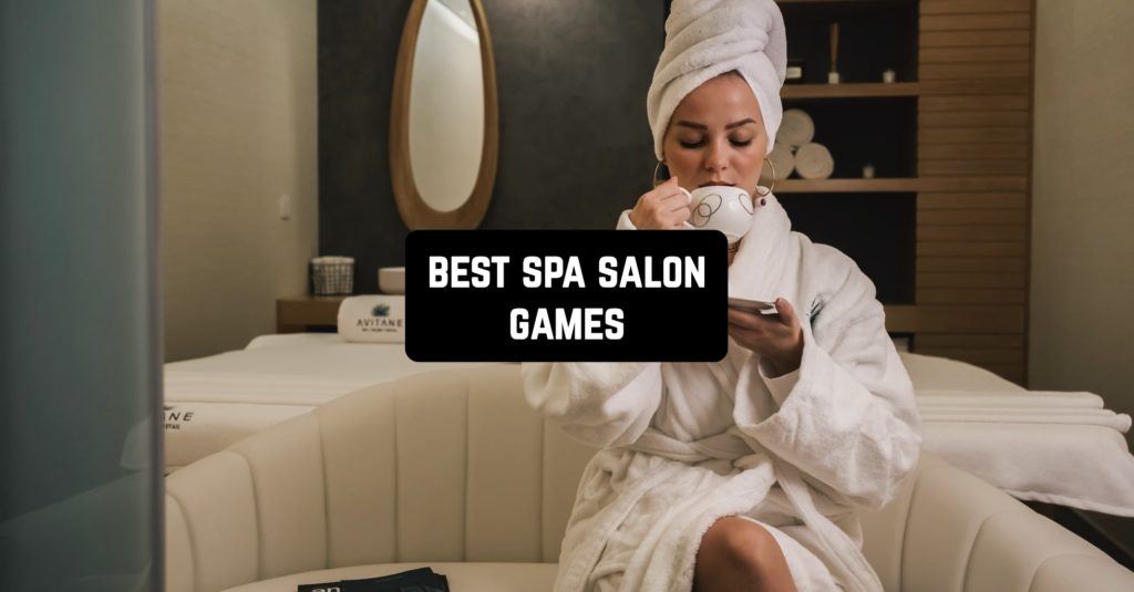 7 Best Spa Salon Games for Android & iOS | Freeappsforme - Free apps ...