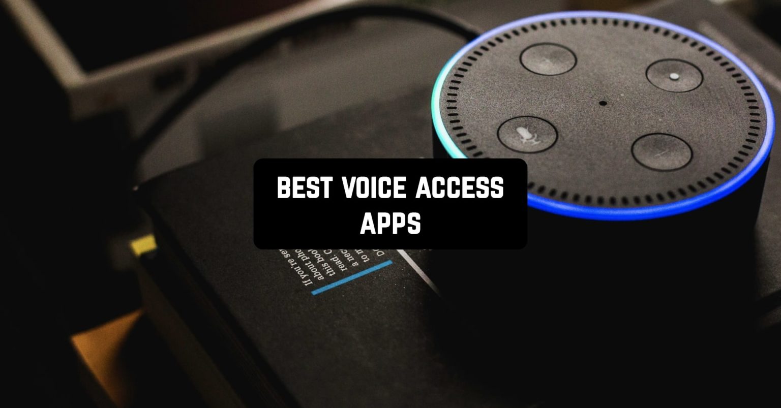 11 Best Voice Access Apps for Android & iOS | Freeappsforme - Free apps ...