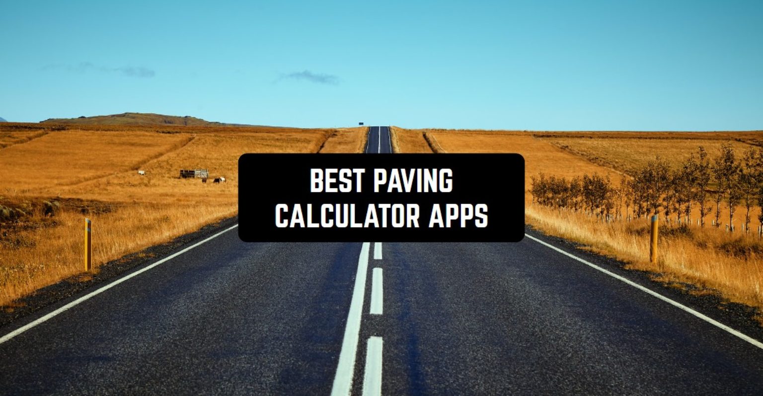 7 Best Paving Calculator Apps for Android & iOS | Freeappsforme - Free ...