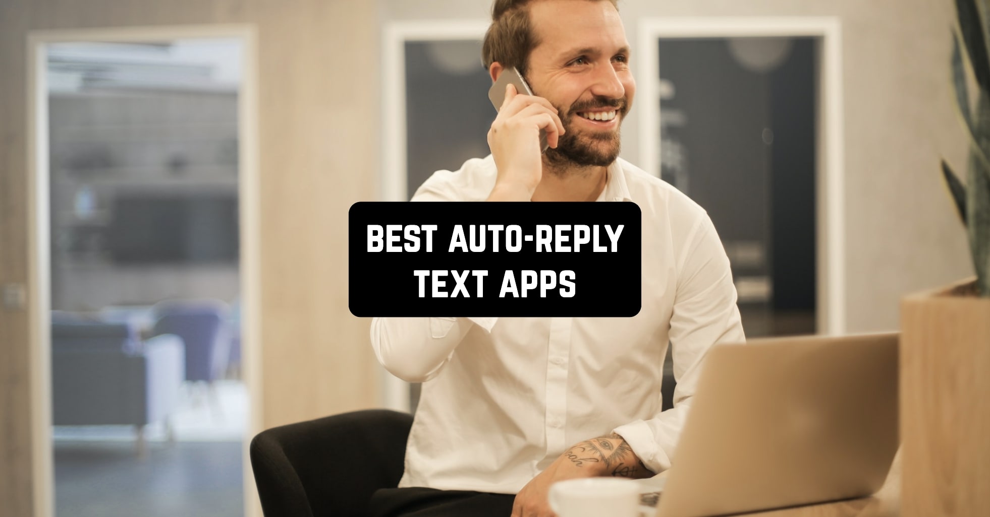 11 Best Auto Reply Text Apps For Android And Ios Freeappsforme Free Apps For Android And Ios 4109