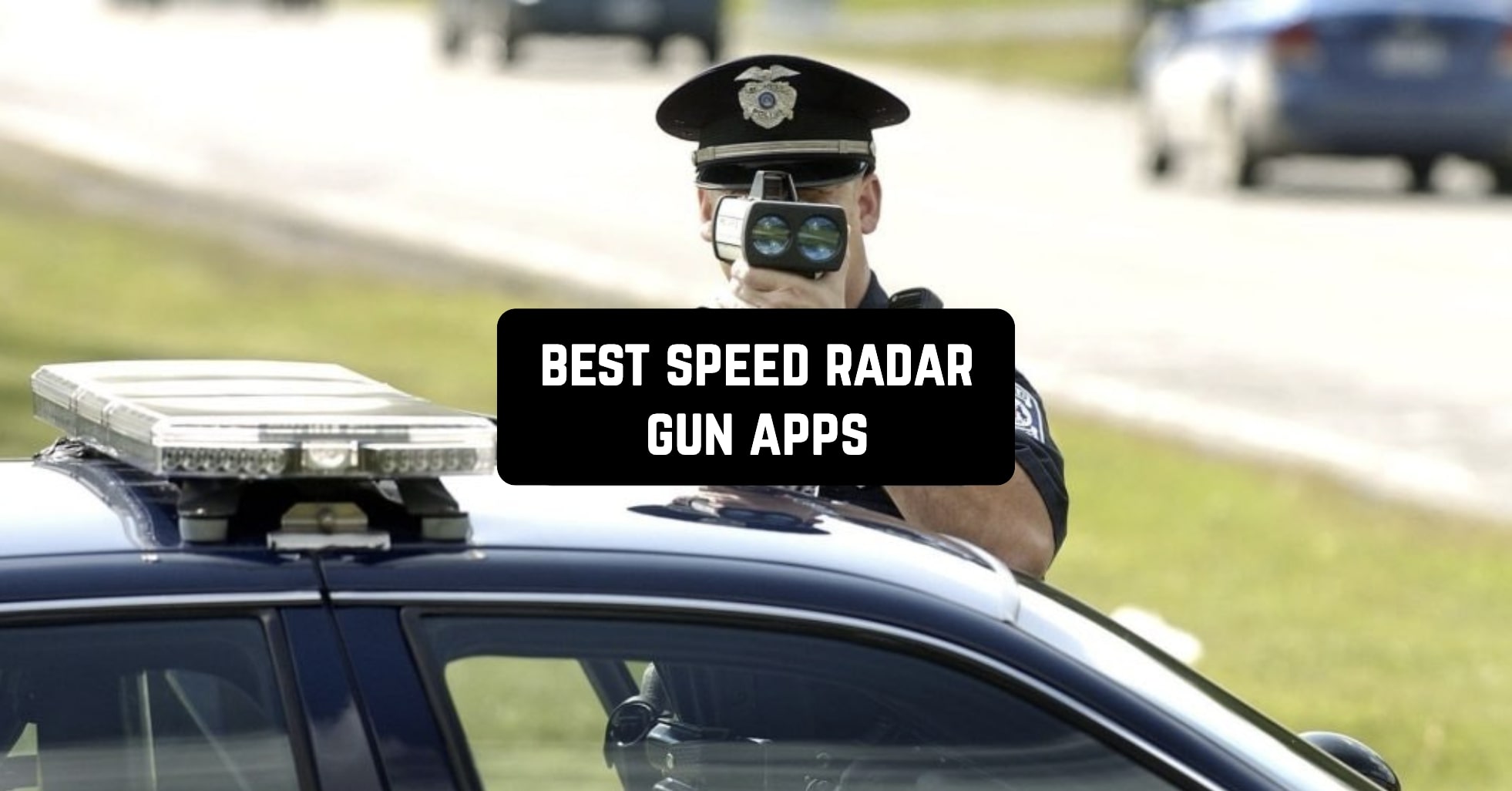 12 Best Speed Radar Gun Apps in 2023 for Android & iOS | Freeappsforme ...