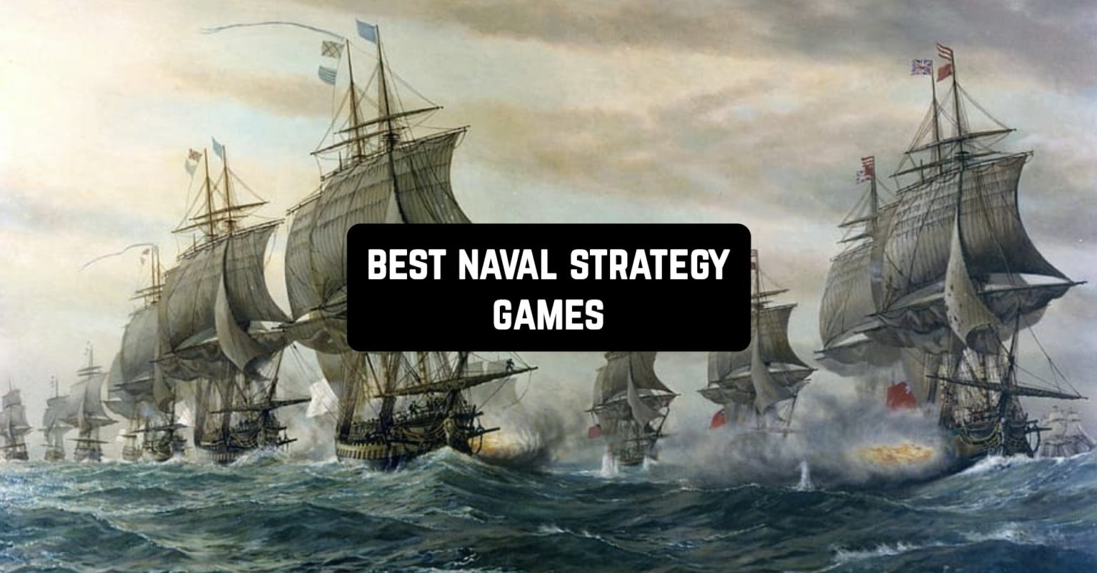 10 Best Naval Strategy Games for Android & iOS | Freeappsforme - Free ...