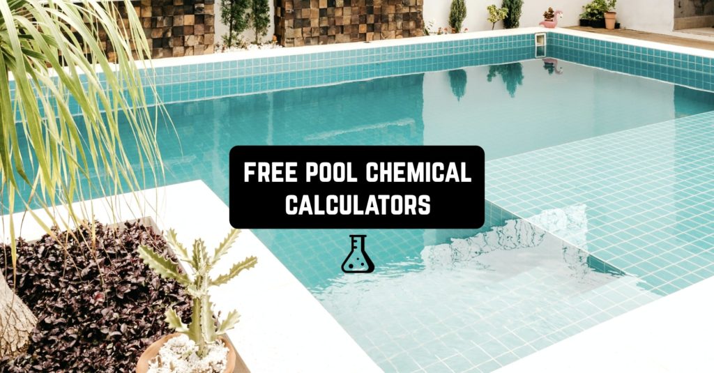 11 Free Pool Chemical Calculators (Apps & Websites) | Freeappsforme ...