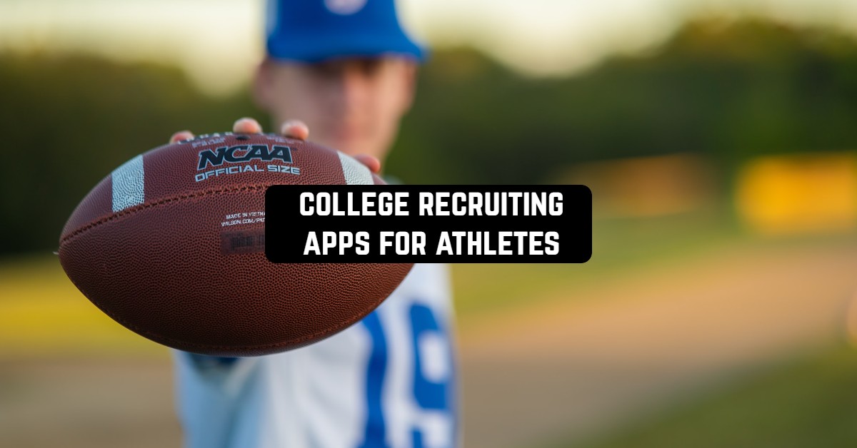 9 Best College Recruiting Apps for Athletes in 2025 | Freeappsforme ...