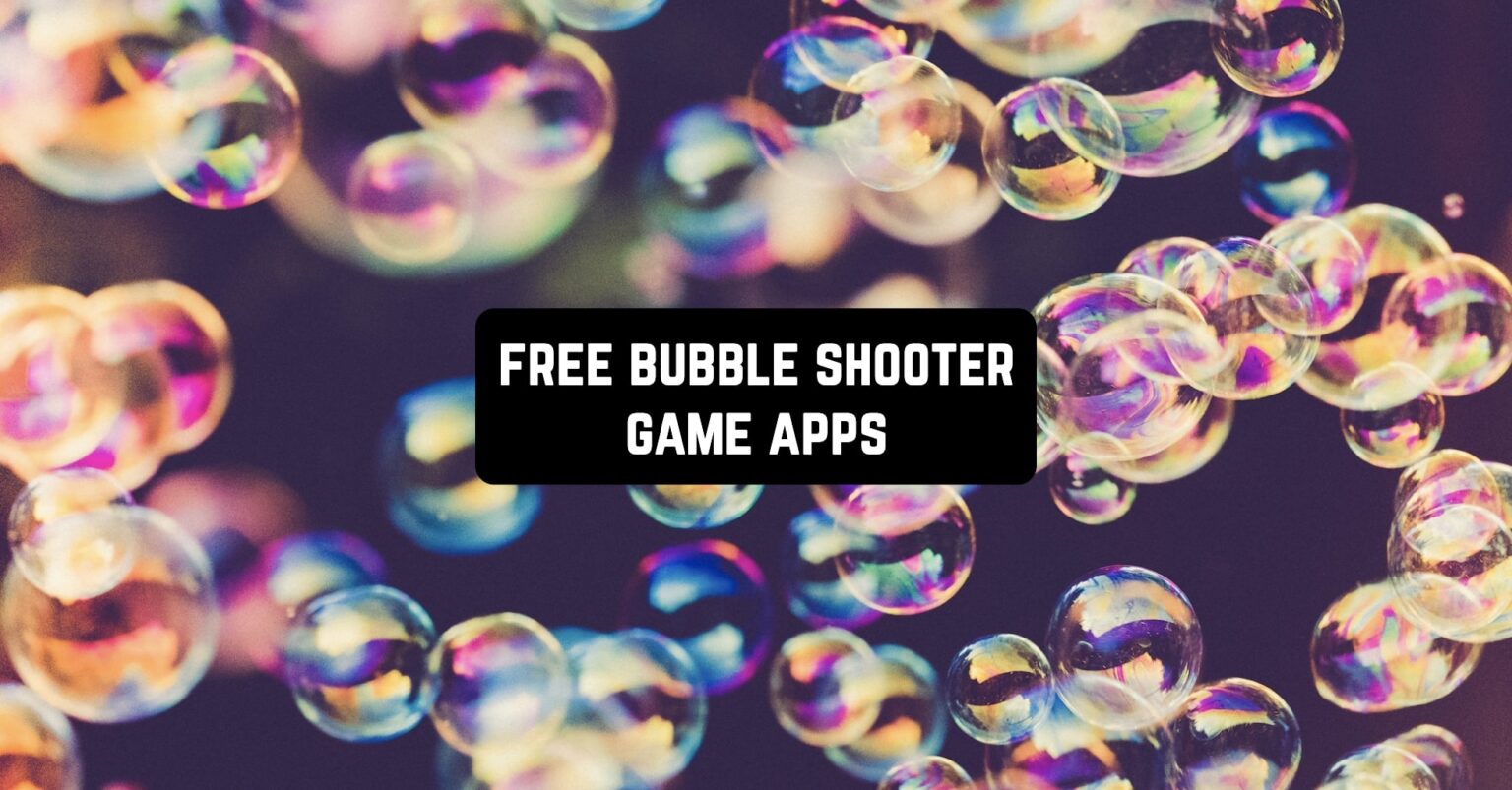 12 Free Bubble Shooter Game Apps for Android & iOS | Freeappsforme ...