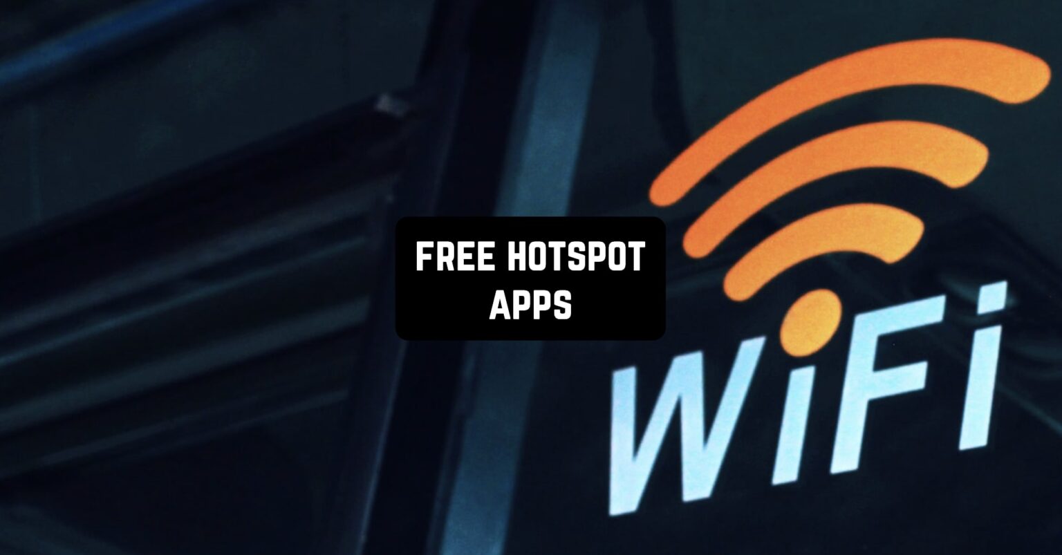 11 Free Hotspot Apps for Android & iPhone | Freeappsforme - Free apps for Android and iOS