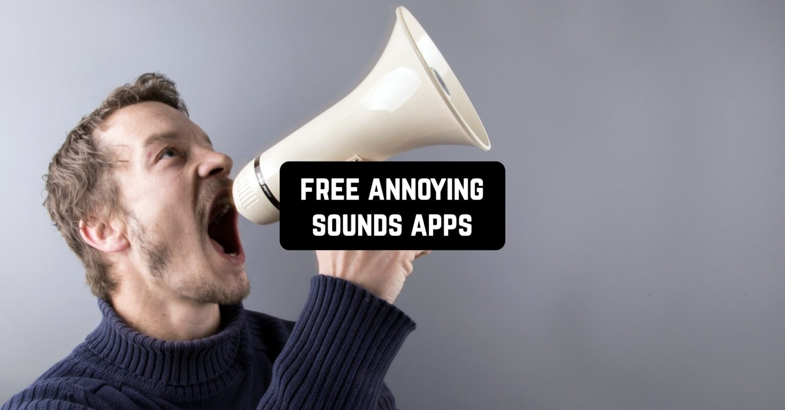 10 Free Annoying Sounds Apps for Android & iOS | Freeappsforme - Free ...