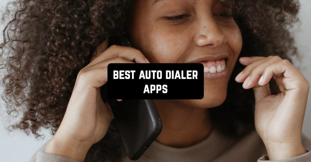 11 Best Auto Dialer Apps for iPhone & Android | Freeappsforme - Free ...