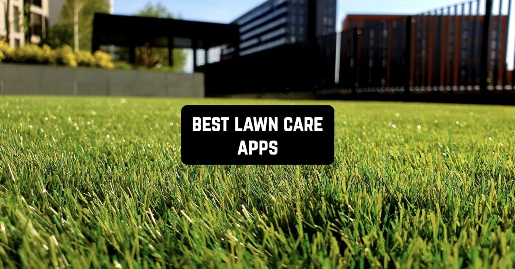 10 Best Lawn Care Apps for Android & iOS | Freeappsforme - Free apps ...
