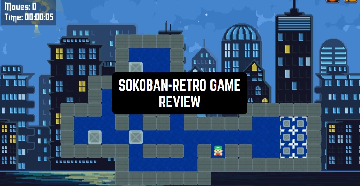 Sokoban-Retro Game Review | Freeappsforme - Free apps for Android and iOS