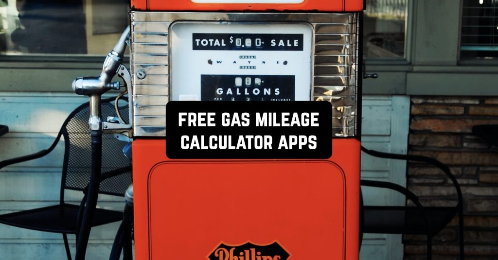 7 Free Gas Mileage Calculator Apps for Android & iOS | Freeappsforme - Free apps for Android and iOS