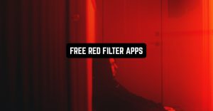 7 Free Red Filter Apps for Android & iOS | Freeappsforme - Free apps ...