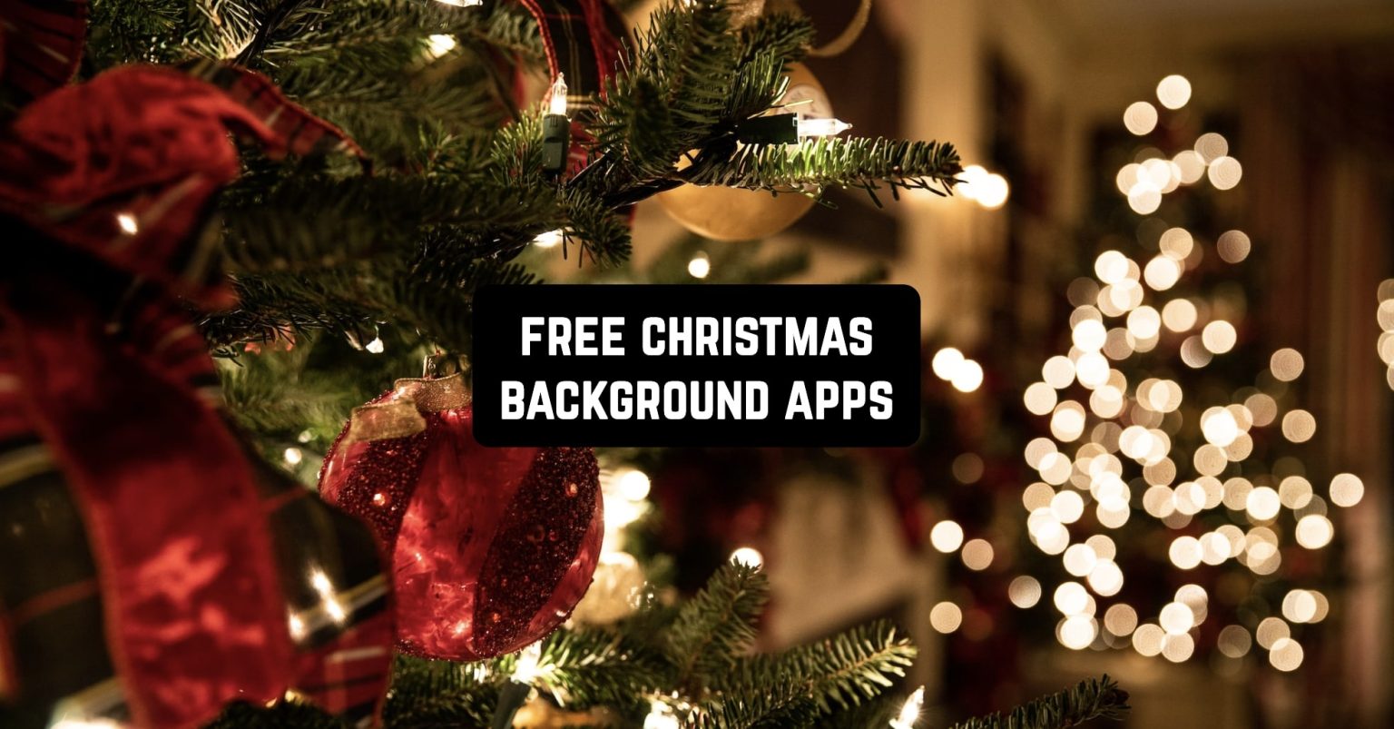 11 Free Christmas Background Apps (Android & iOS) | Freeappsforme ...
