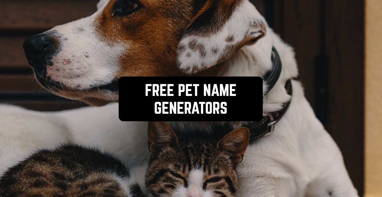 11 Free Pet Name Generators (Apps & Websites) | Freeappsforme - Free ...