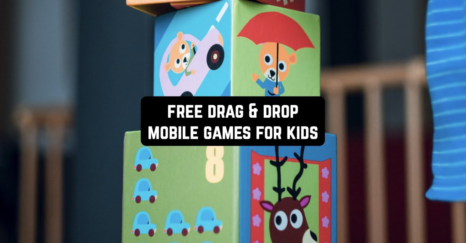 11 Free Drag & Drop Mobile Games for Kids | Freeappsforme - Free apps ...