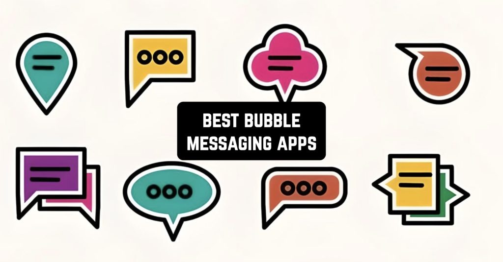 11 Best Bubble Messaging Apps for Android & iOS | Freeappsforme - Free ...