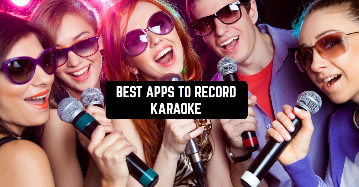 11 Best Apps to Record Karaoke in 2026 | Freeappsforme - Free apps for ...