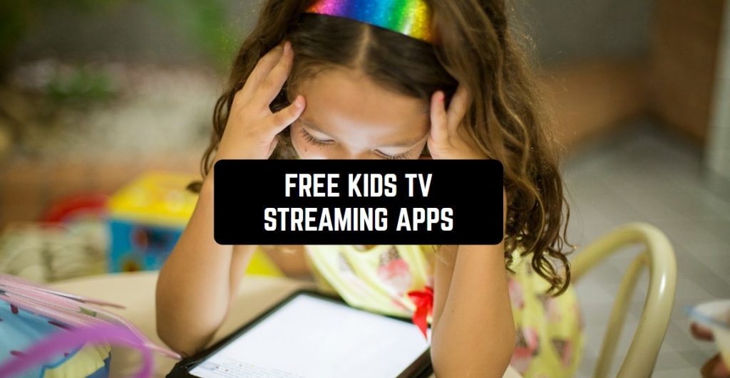 11 Free Kids TV Streaming Apps (Android & iOS) | Freeappsforme - Free ...