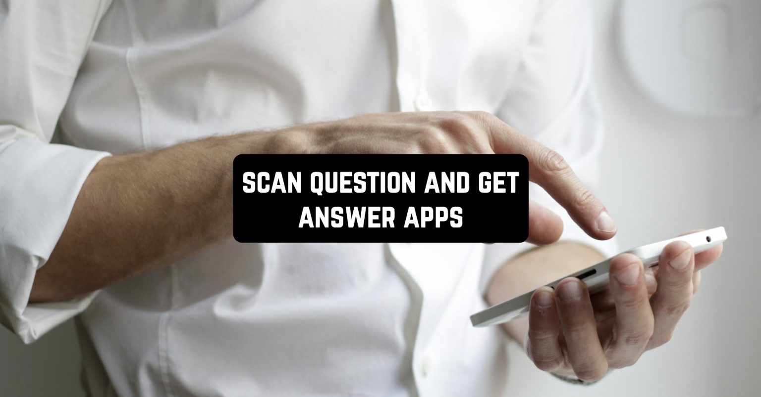Scan Question and Get Answer Apps (Top 11 List) | Freeappsforme - Free ...