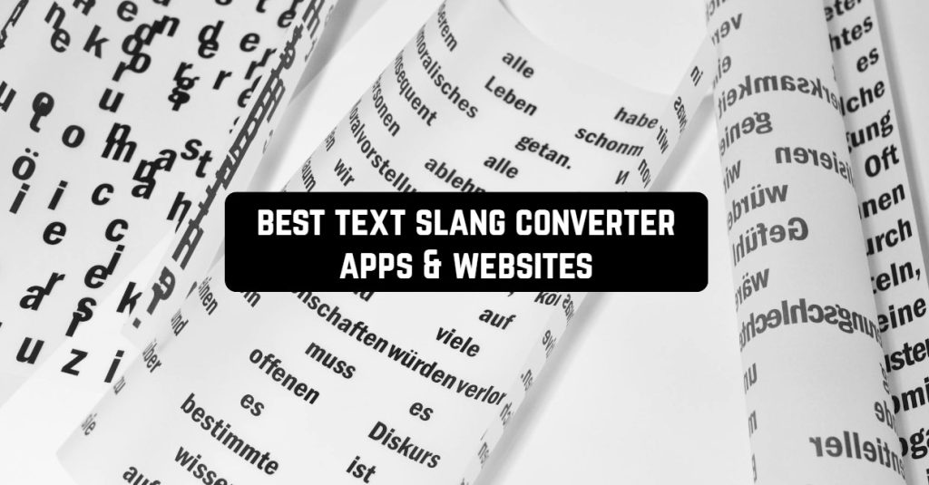 11 Best Text Slang Converter Apps & Websites | Freeappsforme - Free ...