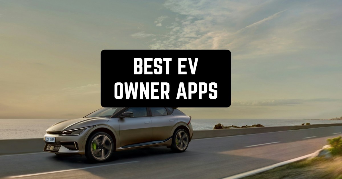 15 Best EV Owner Apps in 2025 | Freeappsforme - Free apps for Android ...